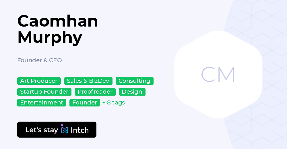 Caomhan Murphy - Founder & CEO, | Intch