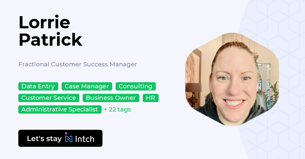 Lorrie Patrick - Fractional Customer Success Manager, | Intch