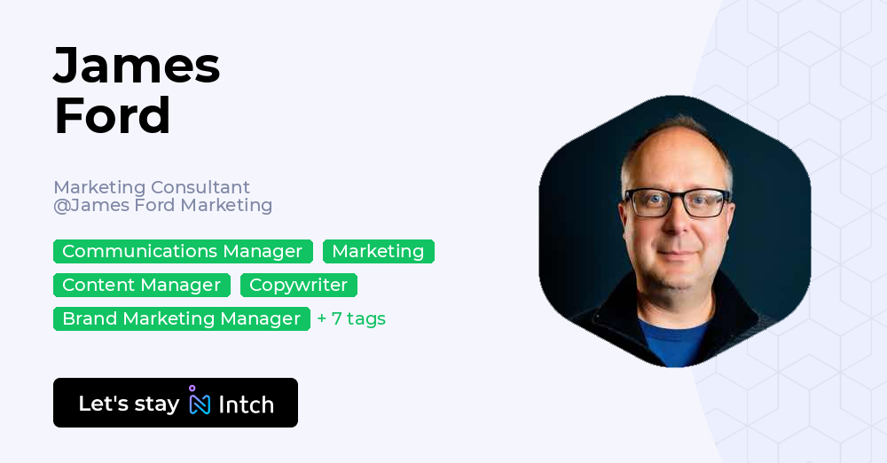 James Ford - Marketing Consultant, James Ford Marketing | Intch