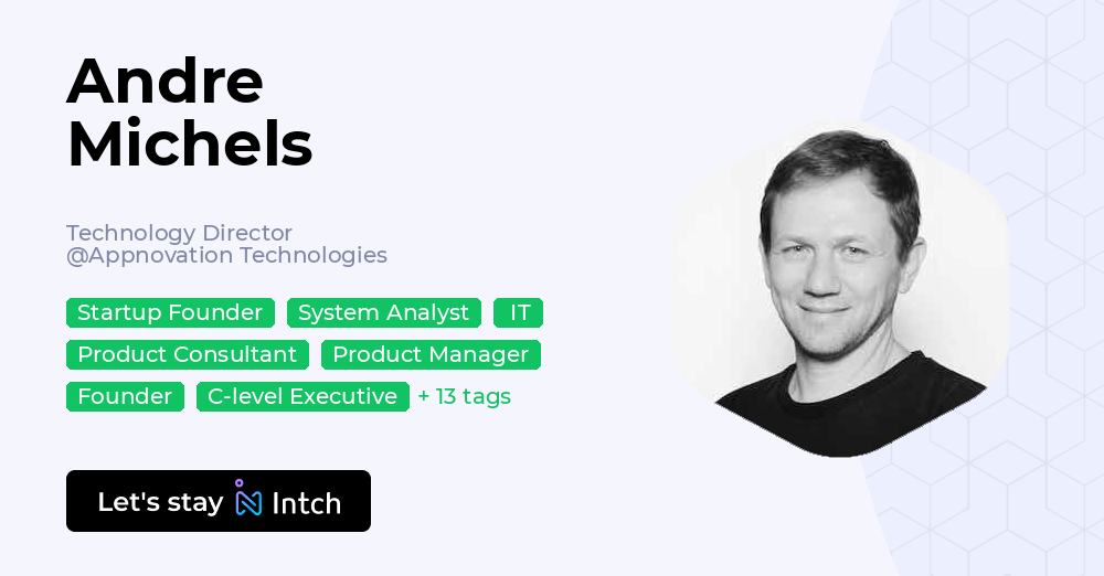 Andre Michels - Technology Director, Appnovation Technologies | Intch