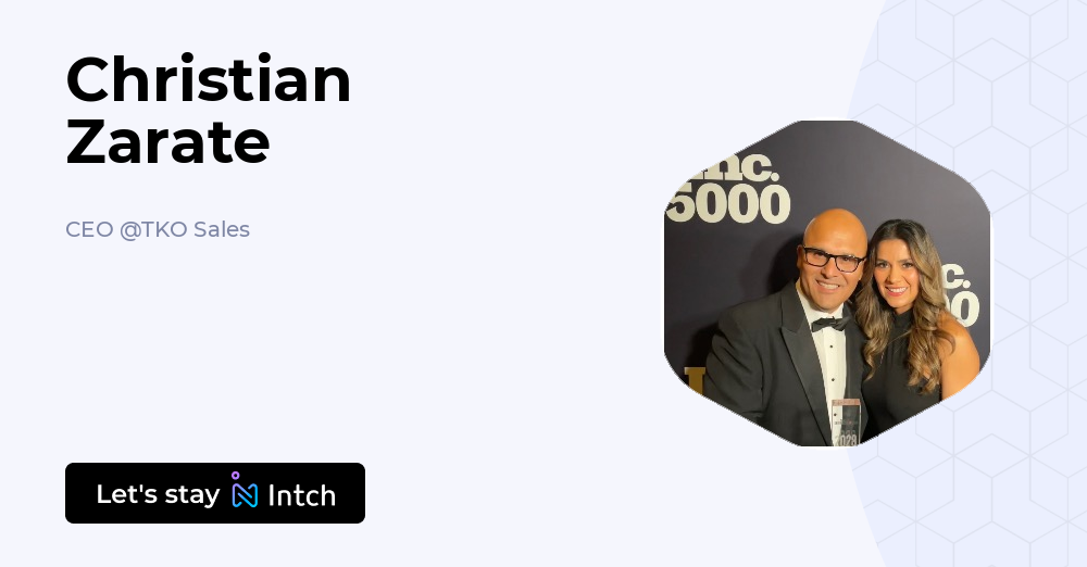 Christian Zarate - CEO, TKO Sales | Intch