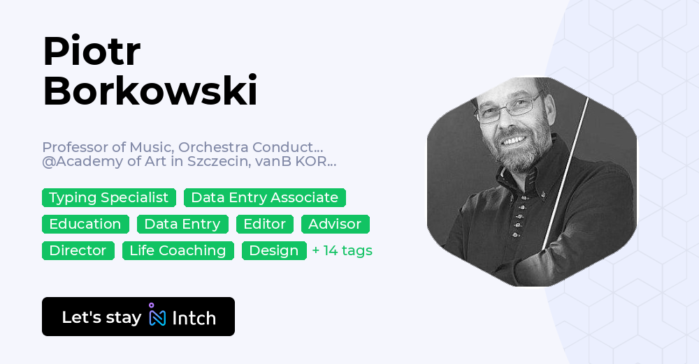 Piotr Borkowski - Professor of Music, Orchestra Conductor, Art Manager ...