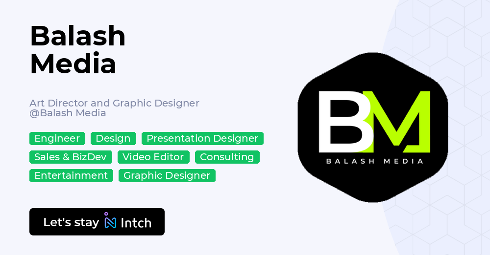 Balash Media - Art Director and Graphic Designer, Balash Media | Intch