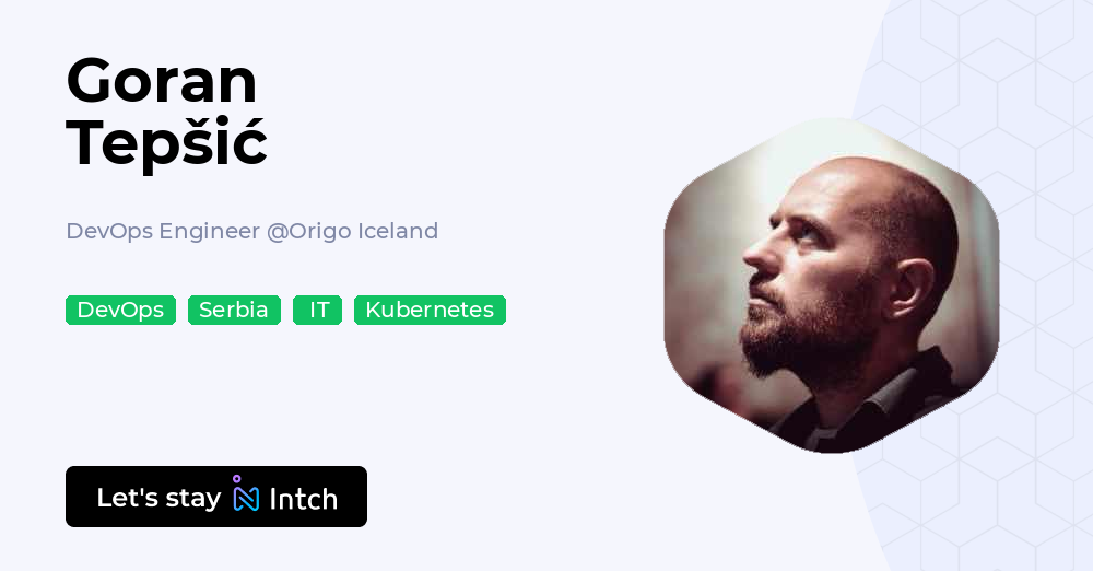 Goran Tepšić - DevOps Engineer, Origo Iceland | Intch