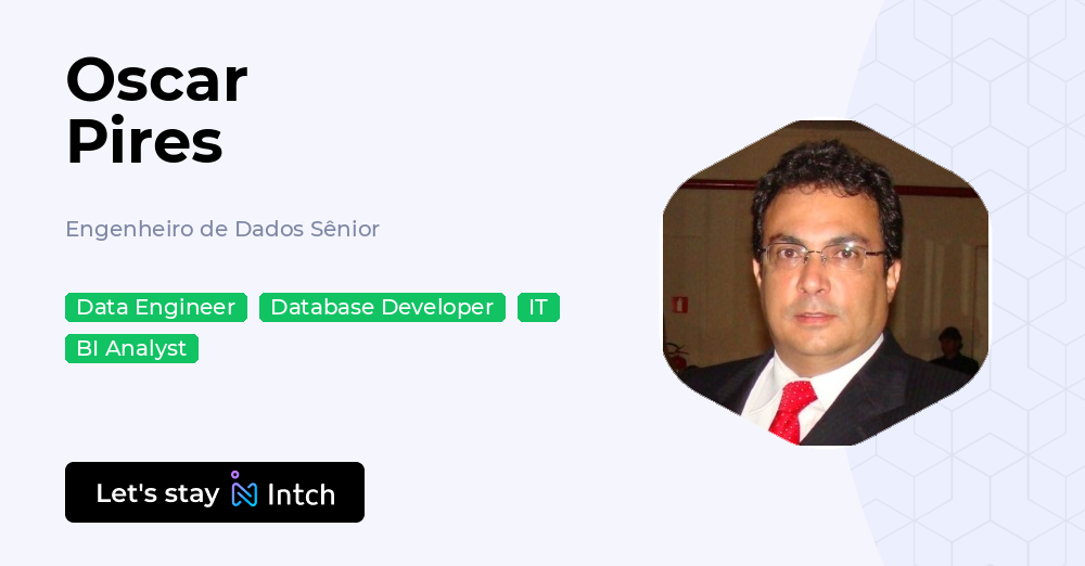 Oscar Pires - Engenheiro de Dados Sênior, | Intch