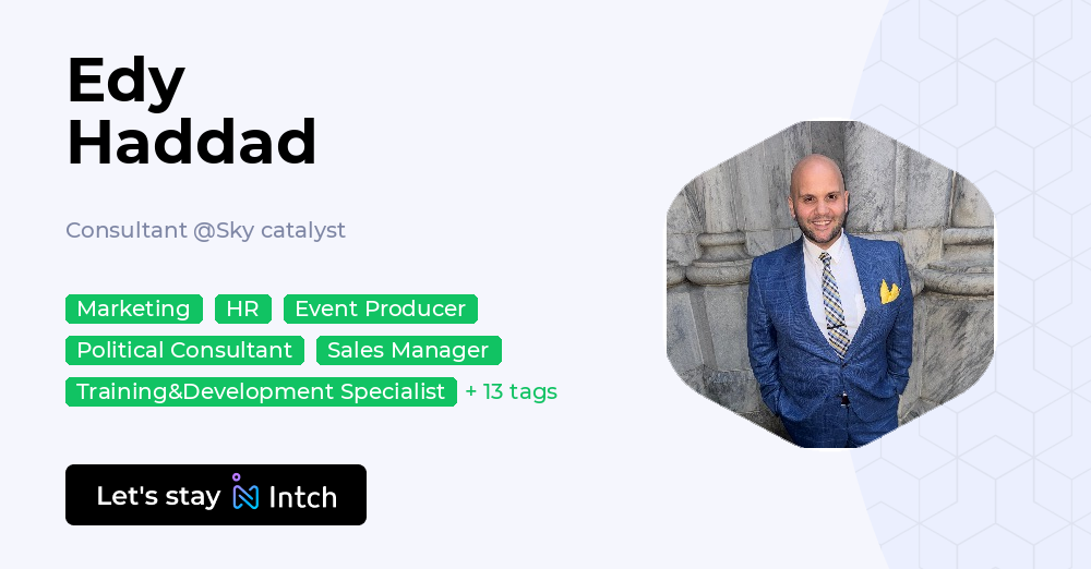 Edy Haddad - Consultant, Sky catalyst | Intch