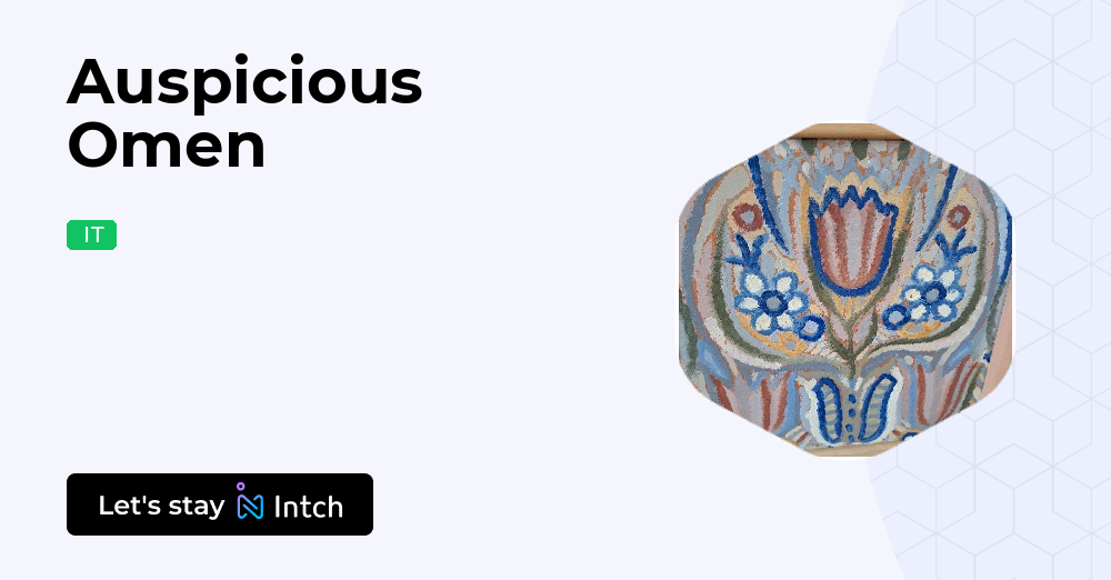 Auspicious Omen - | Intch