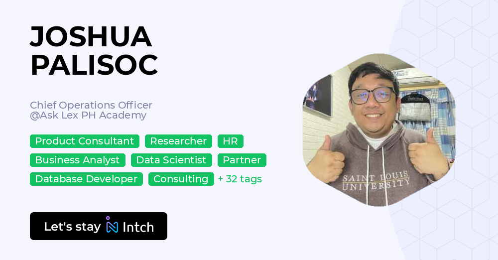 JOSHUA PALISOC - Chief Operations Officer, Ask Lex PH Academy | Intch