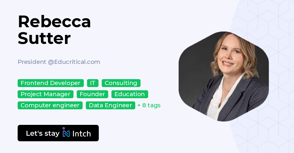 Rebecca Sutter - President, Educritical.com | Intch