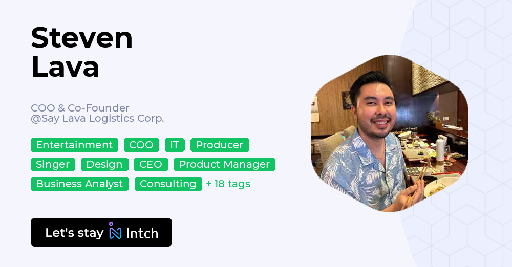 Steven Lava - COO & Co-Founder, Say Lava Logistics Corp. | Intch