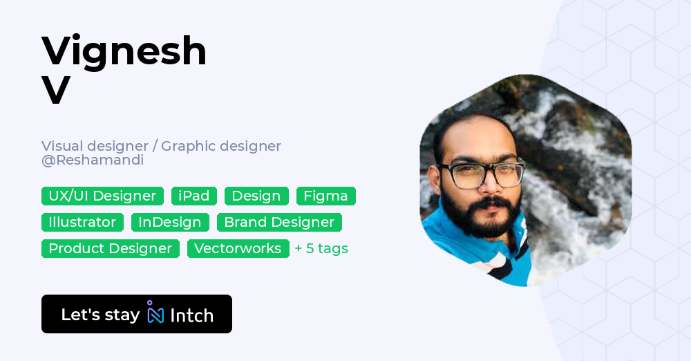 Vignesh V - Visual designer / Graphic designer, Reshamandi | Intch