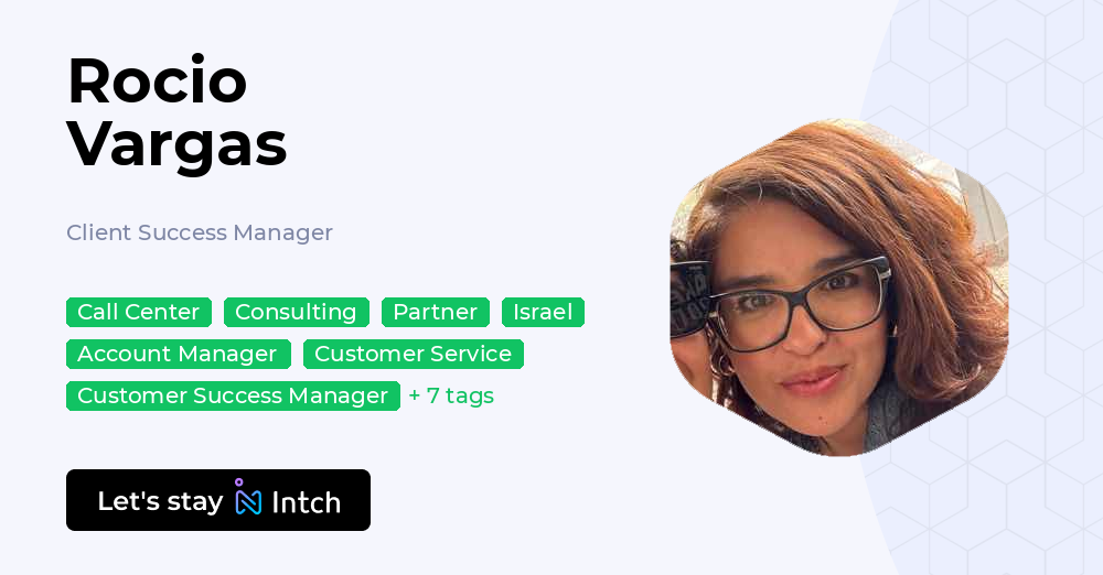 Rocio Vargas - Client Success Manager, | Intch