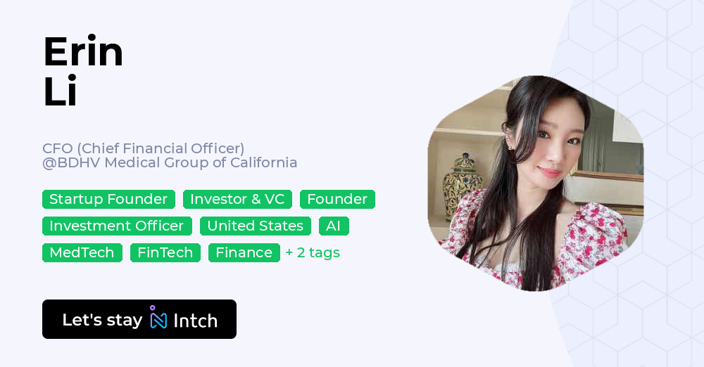 Erin Li - CFO (Chief Financial Officer), BDHV Medical Group of California | Intch