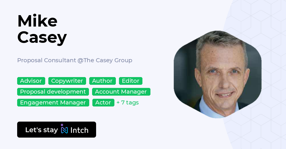Mike Casey - Proposal Consultant, The Casey Group | Intch
