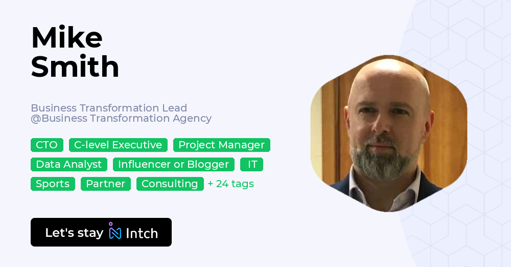 Mike Smith - Business Transformation Lead, Business Transformation ...