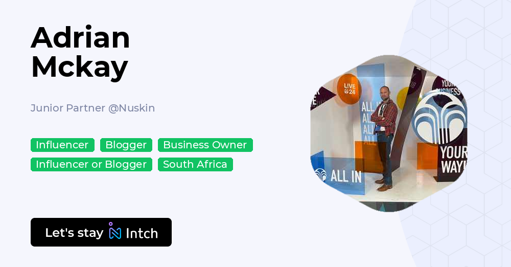 Adrian Mckay - Junior Partner, Nuskin | Intch