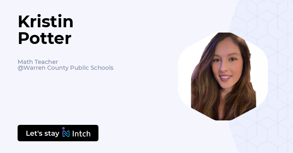 Kristin Potter - Math Teacher, Warren County Public Schools | Intch