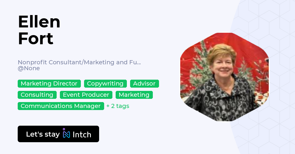 Ellen Fort - Nonprofit Consultant/Marketing and Fundraising, | Intch