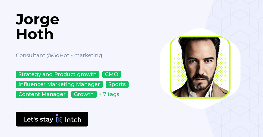 Jorge Hoth - Consultant, GoHot - marketing | Intch