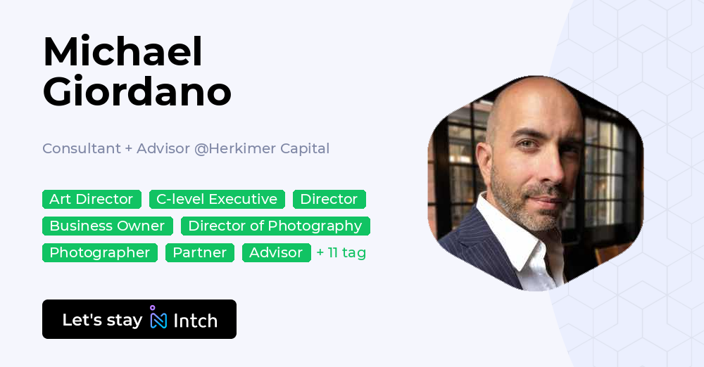 Michael Giordano - Consultant + Advisor, Herkimer Capital | Intch