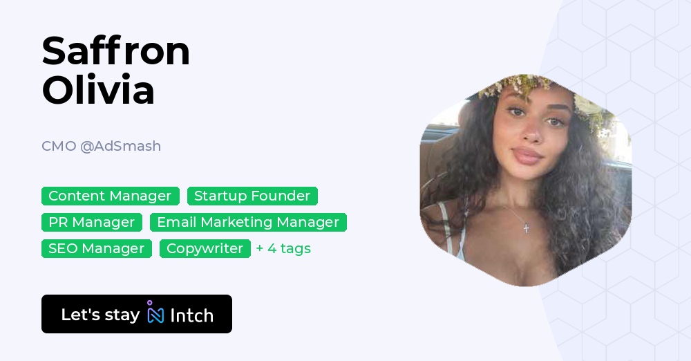 Saffron Olivia - CMO, AdSmash | Intch