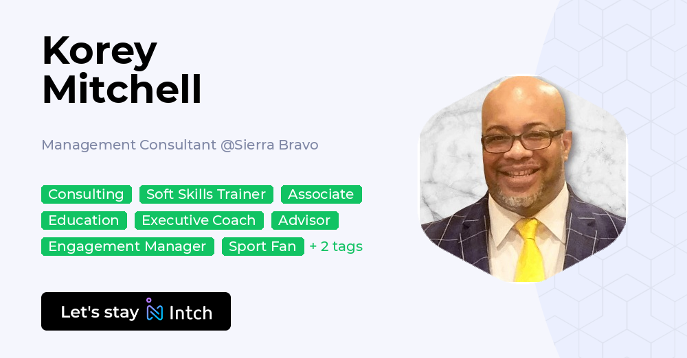 Korey Mitchell - Management Consultant, Sierra Bravo | Intch