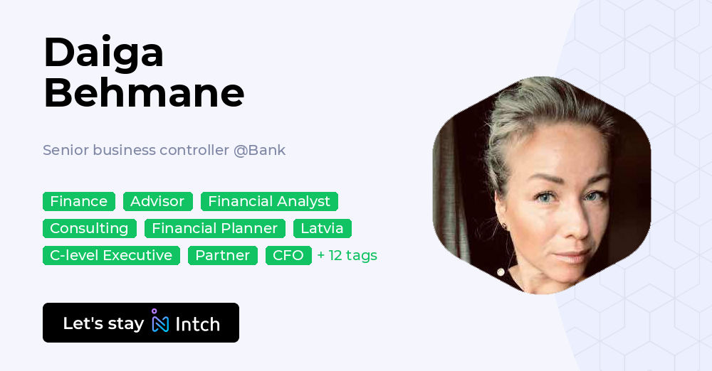 Daiga Behmane - Senior business controller, Bank | Intch