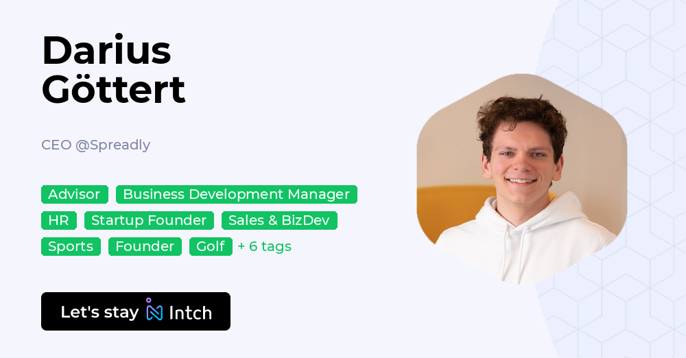 Darius Göttert - CEO, Spreadly | Intch
