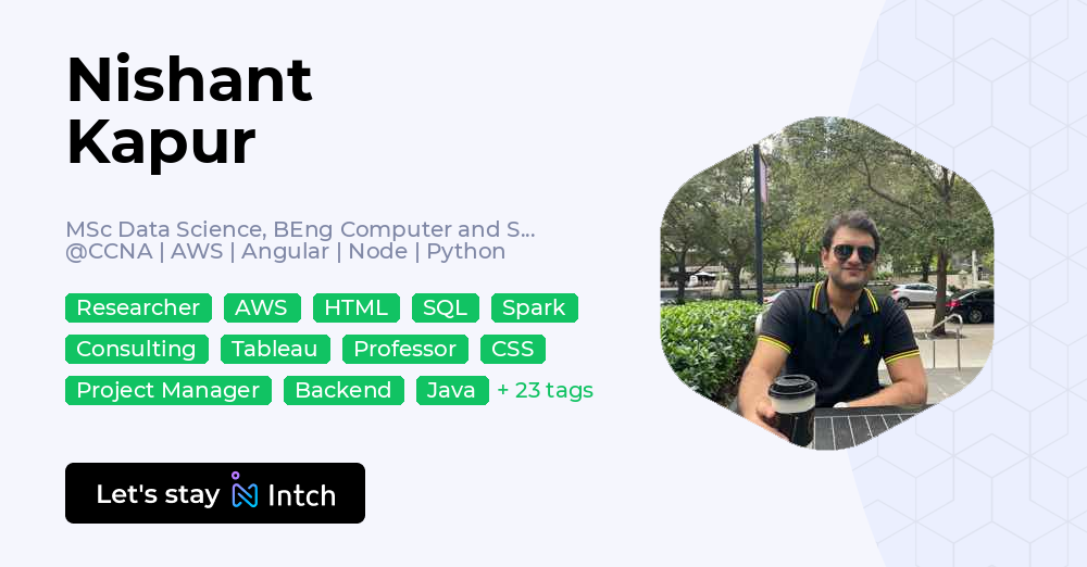 Nishant Kapur - MSc Data Science, BEng Computer and Sys Eng, CCNA | AWS | Angular | Node ...