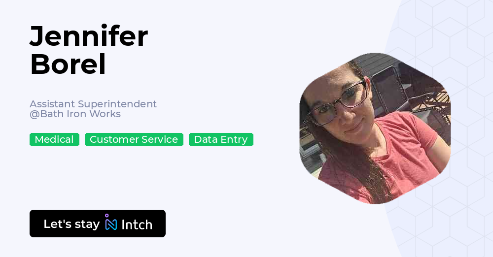 Jennifer Borel - Assistant Superintendent, Bath Iron Works | Intch