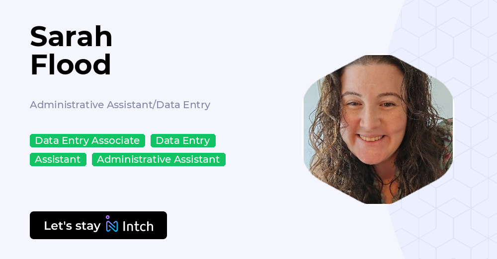 Sarah Flood - Administrative Assistant/Data Entry, | Intch