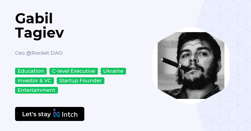 Gabil Tagiev - Ceo, Rocket DAO | Intch