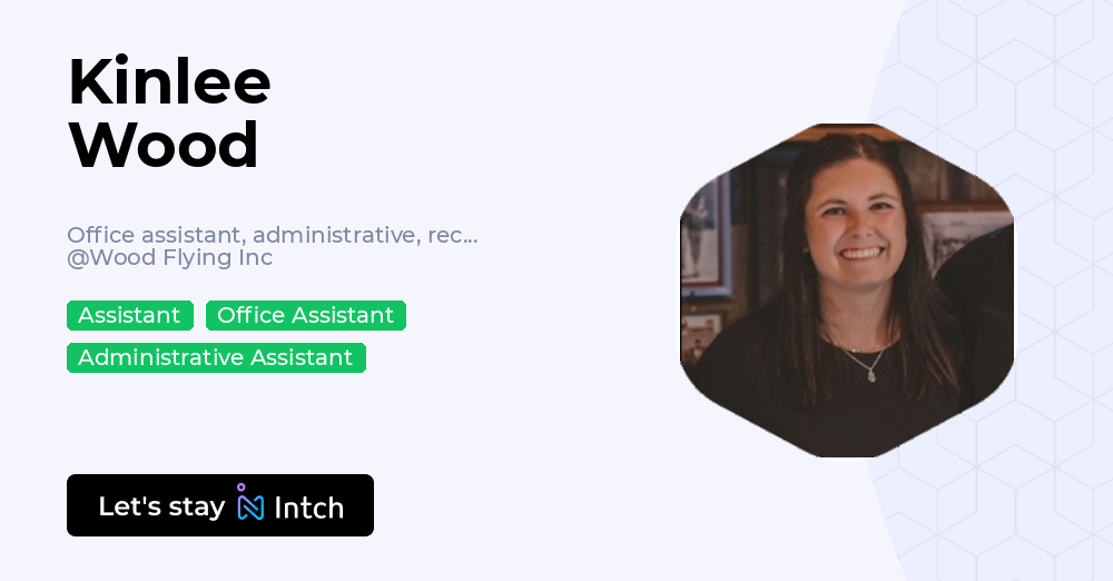 Kinlee Wood - Office assistant, administrative, receptionist, Wood ...