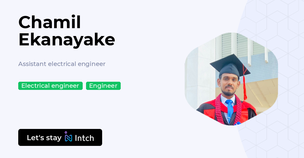 Chamil Ekanayake - Assistant electrical engineer, | Intch