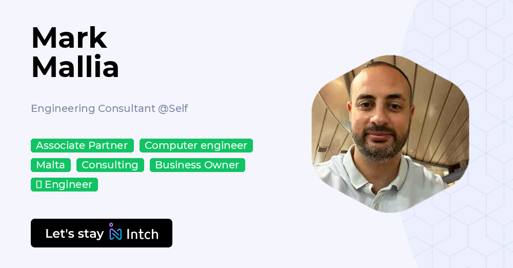 Mark Mallia - Engineering Consultant, Self | Intch