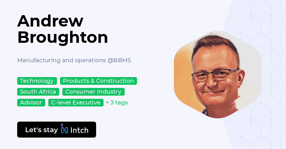Andrew Broughton - Manufacturing and operations, BBMS | Intch