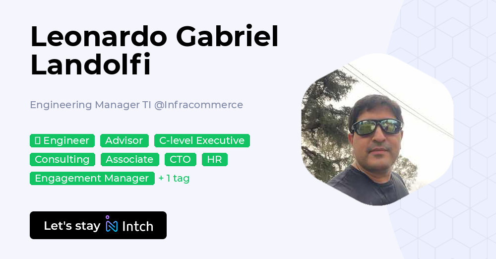 Leonardo Gabriel Landolfi - Engineering Manager TI, Infracommerce | Intch