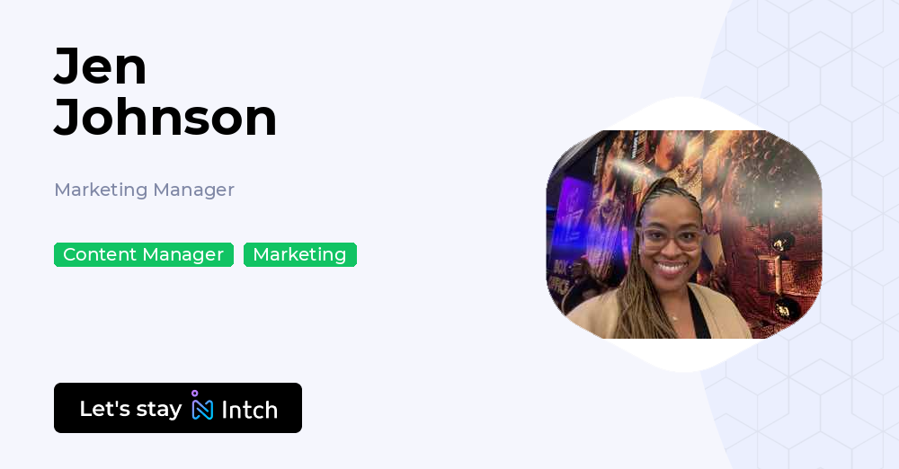 Jen Johnson - Marketing Manager, | Intch