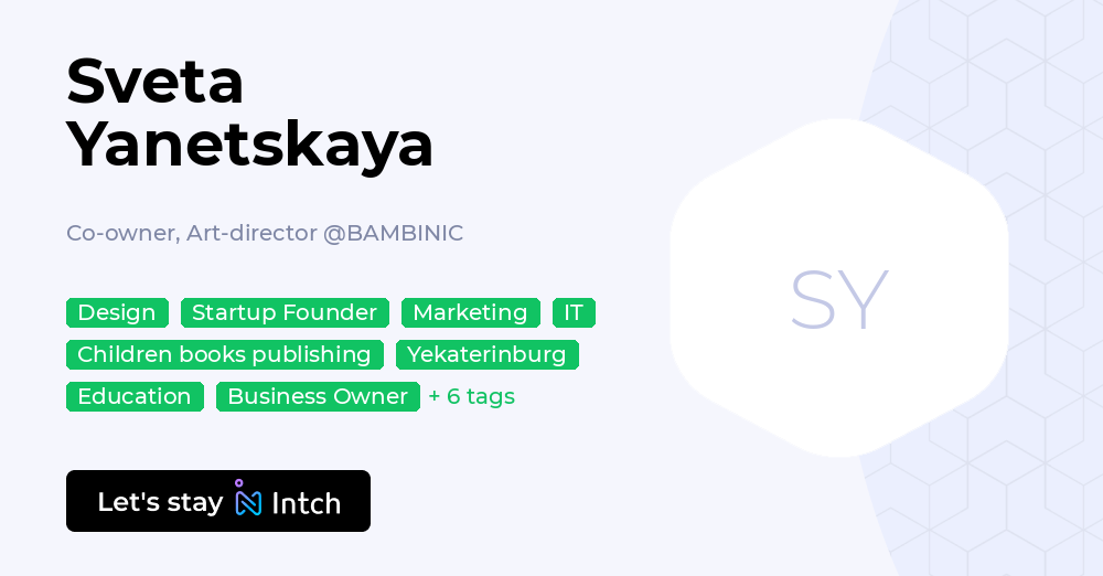 Sveta Yanetskaya - Co-owner, Art-director, BAMBINIC | Intch