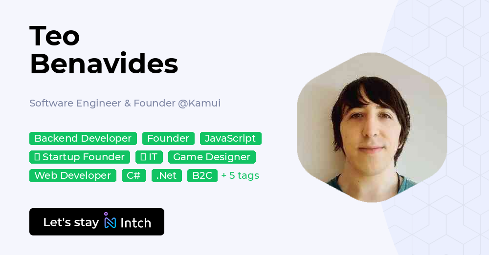 Teo Benavides - Software Engineer & Founder, Kamui | Intch