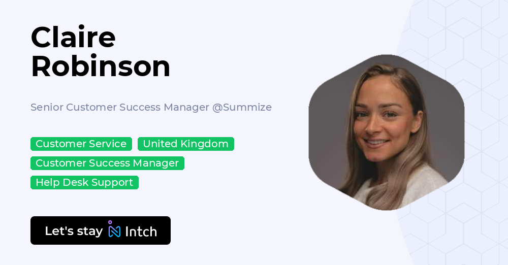 Claire Robinson - Senior Customer Success Manager, Summize | Intch