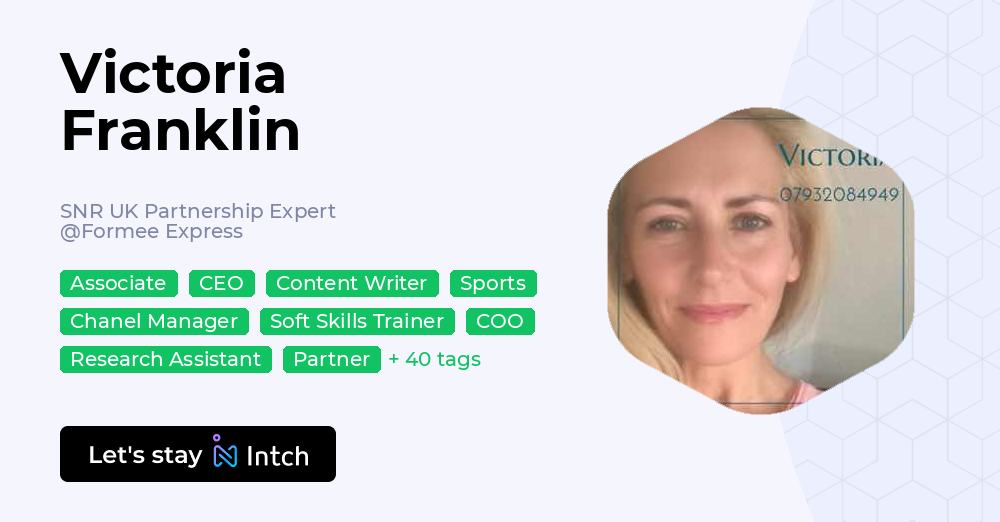 Victoria Franklin - SNR UK Partnership Expert, Formee Express | Intch