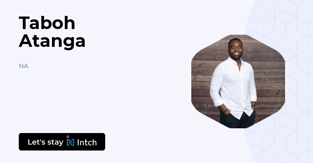 Taboh Atanga - NA, | Intch