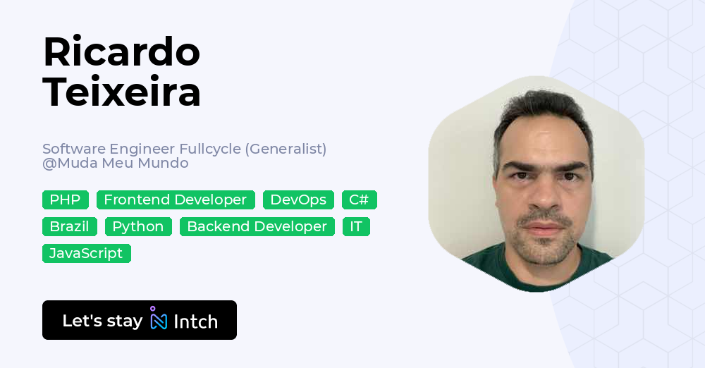 Ricardo Teixeira - Software Engineer Fullcycle (Generalist), Muda Meu ...