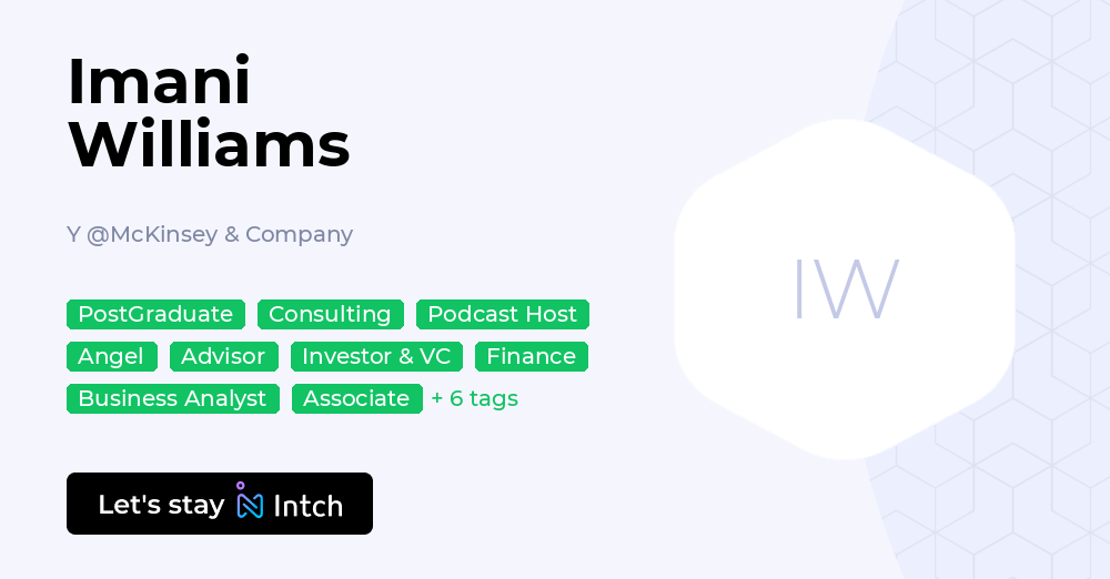 Imani Williams - Y, McKinsey & Company | Intch