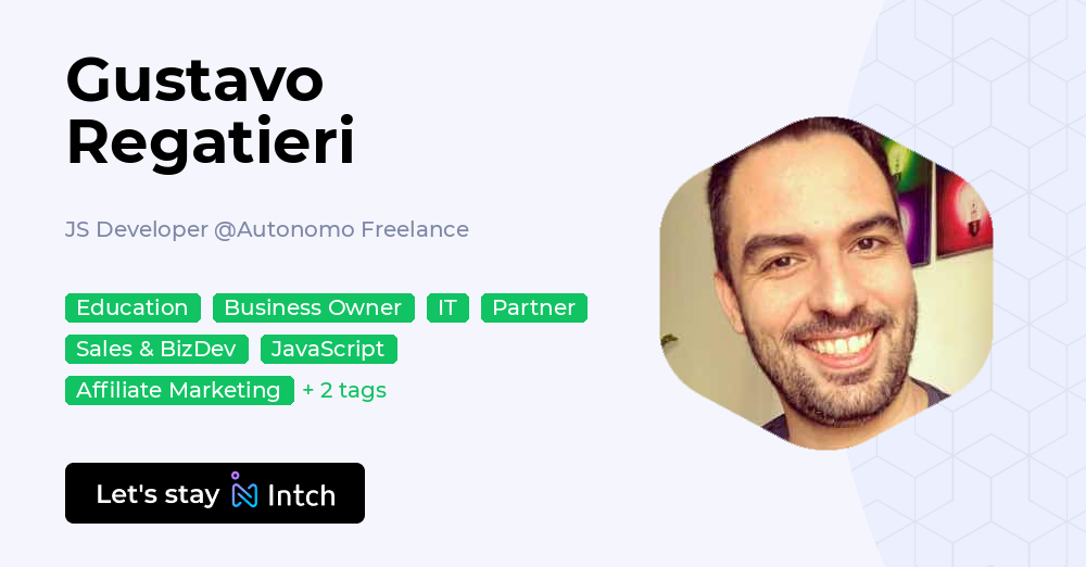 Gustavo Regatieri - JS Developer, Autonomo Freelance | Intch