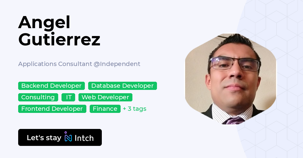 Angel Gutierrez - Applications Consultant, Independent | Intch