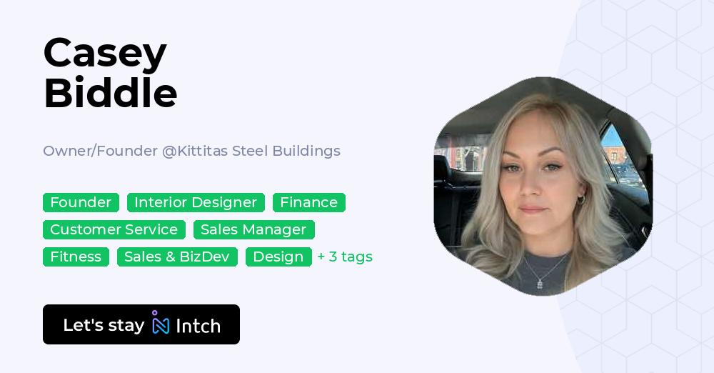 Casey Biddle - Owner/Founder, Kittitas Steel Buildings | Intch