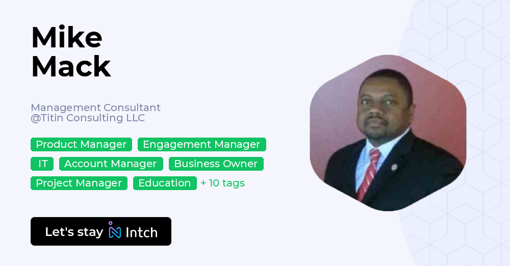 Mike Mack - Management Consultant, Titin Consulting LLC | Intch
