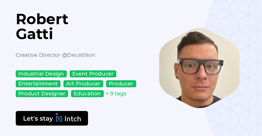 Robert Gatti - Creative Director, Decathlon | Intch